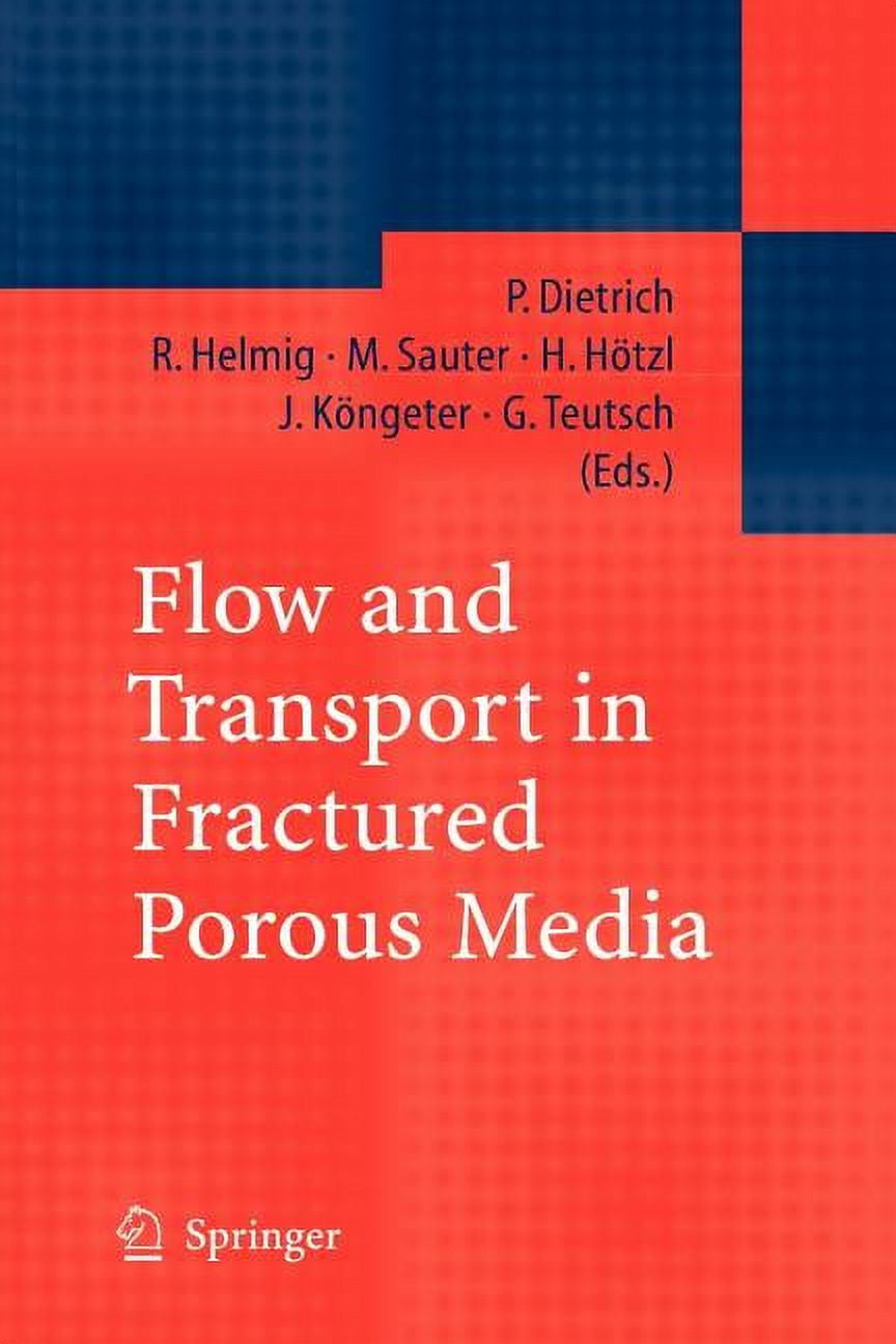 Flow and Transport in Fractured Porous Media, (Paperback) - Walmart.com