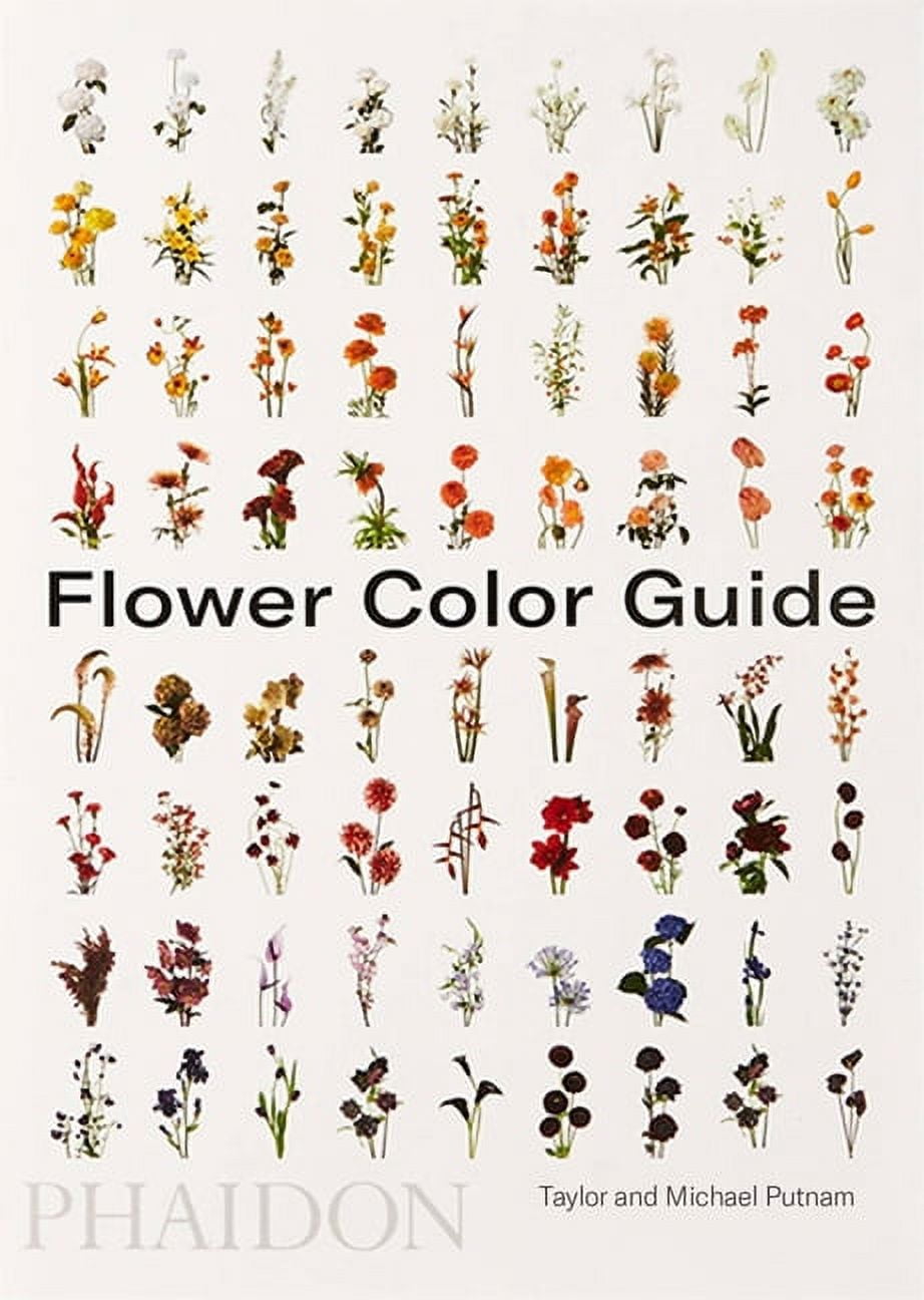 Taylor Putnam, Flower Color Guide, Paperback, Flower Arranging ...