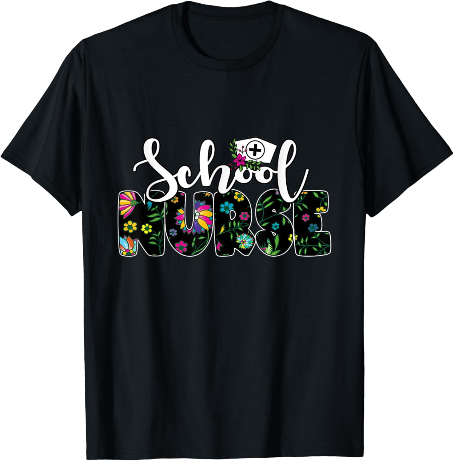 Flower Decorated "School Nurse" - School Nurse T-Shirt - Walmart.com