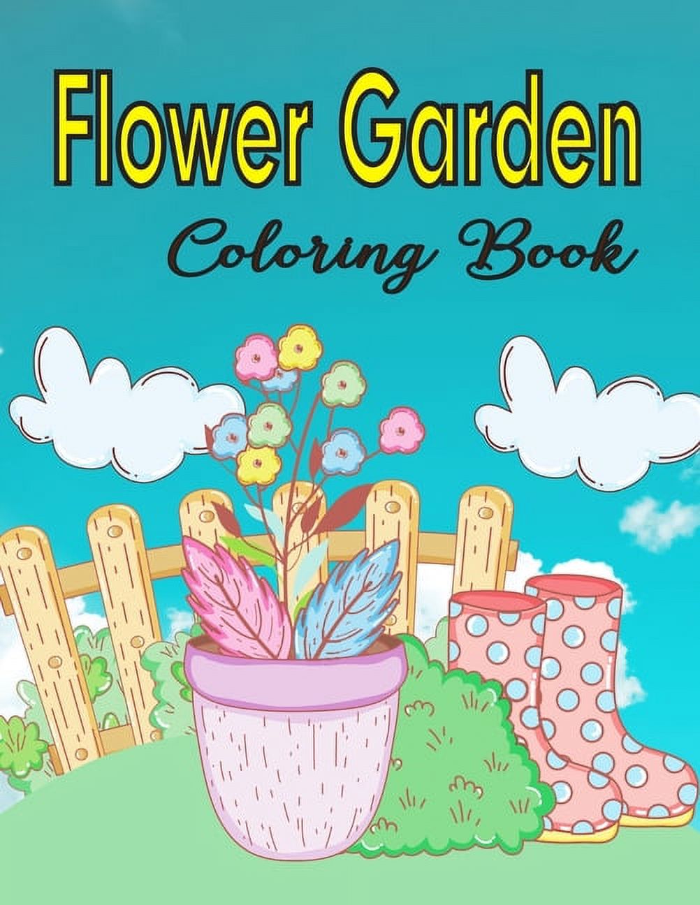 Flower Garden Coloring Book: Coloring & Activity Book For Kids ...