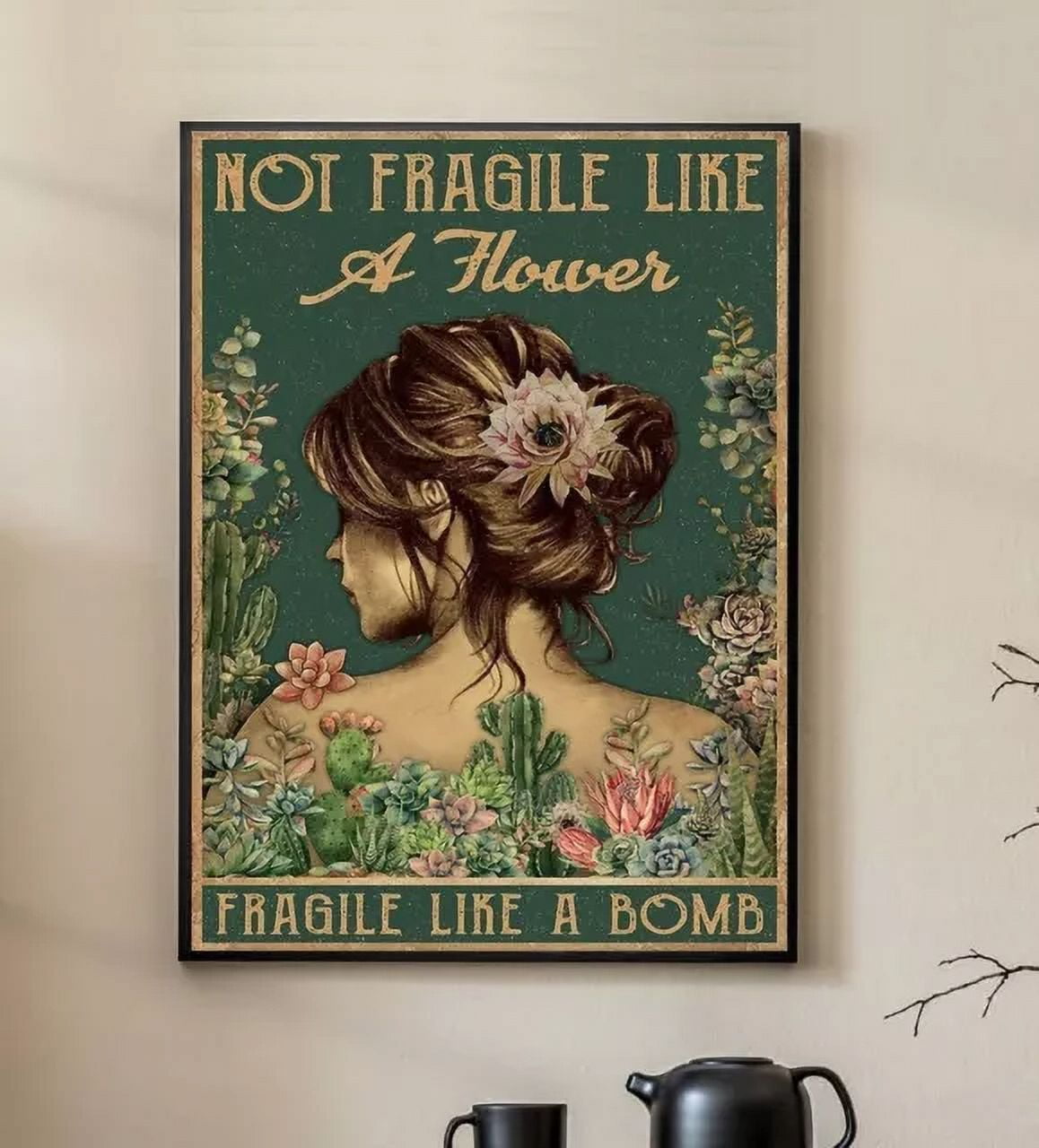 Flower Girl Vintage Poster, Not Fragile Like A Flower Fragile Like A ...