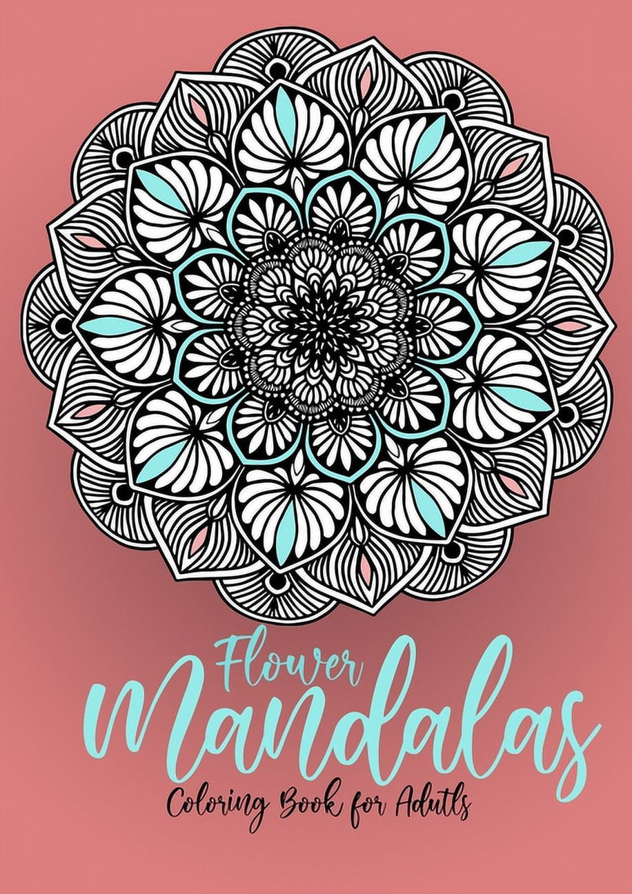Flower Mandalas Coloring Book for Adults: Mandalas Coloring Book for ...