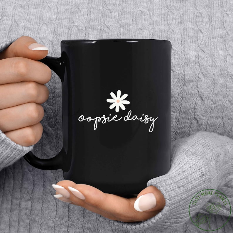 Flower Mug – "Oopsie Daisy" Mug for Flower Lovers & Floral Design Fans ...