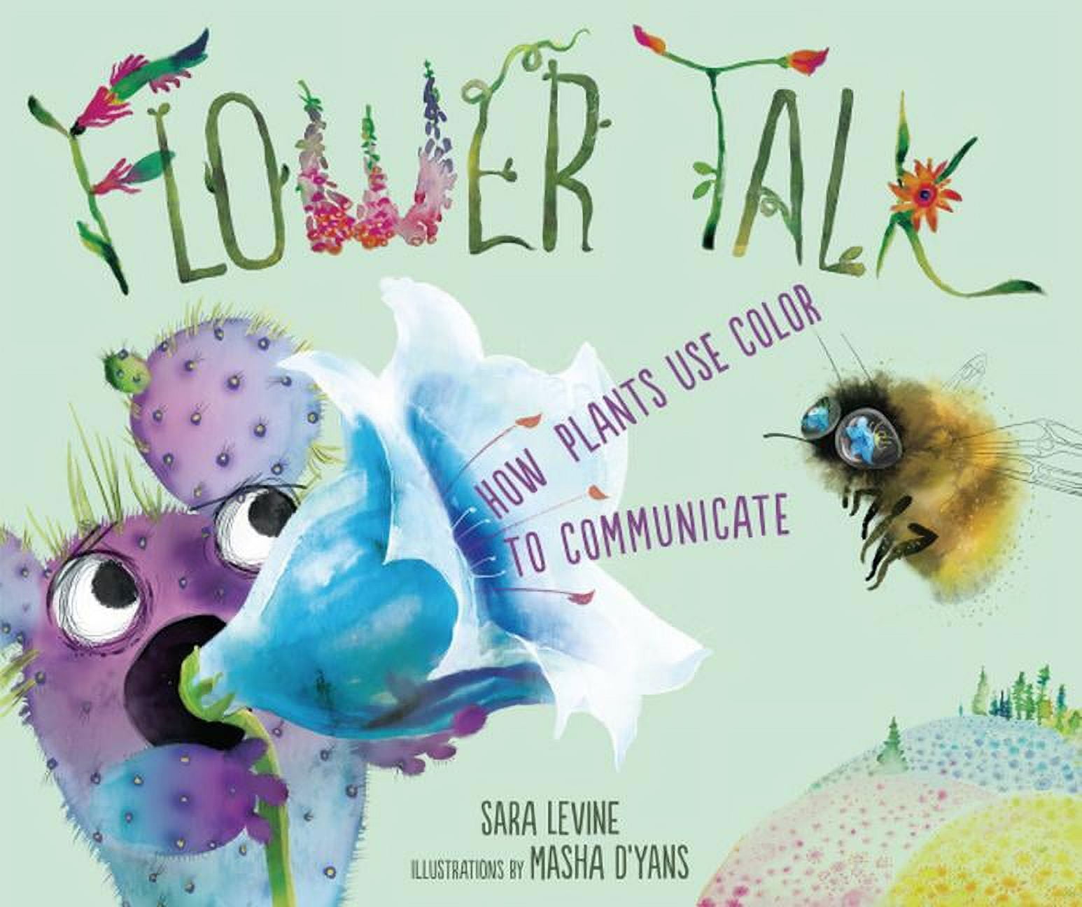 Flower Talk: How Plants Use Color to Communicate, (Hardcover) - Walmart.com
