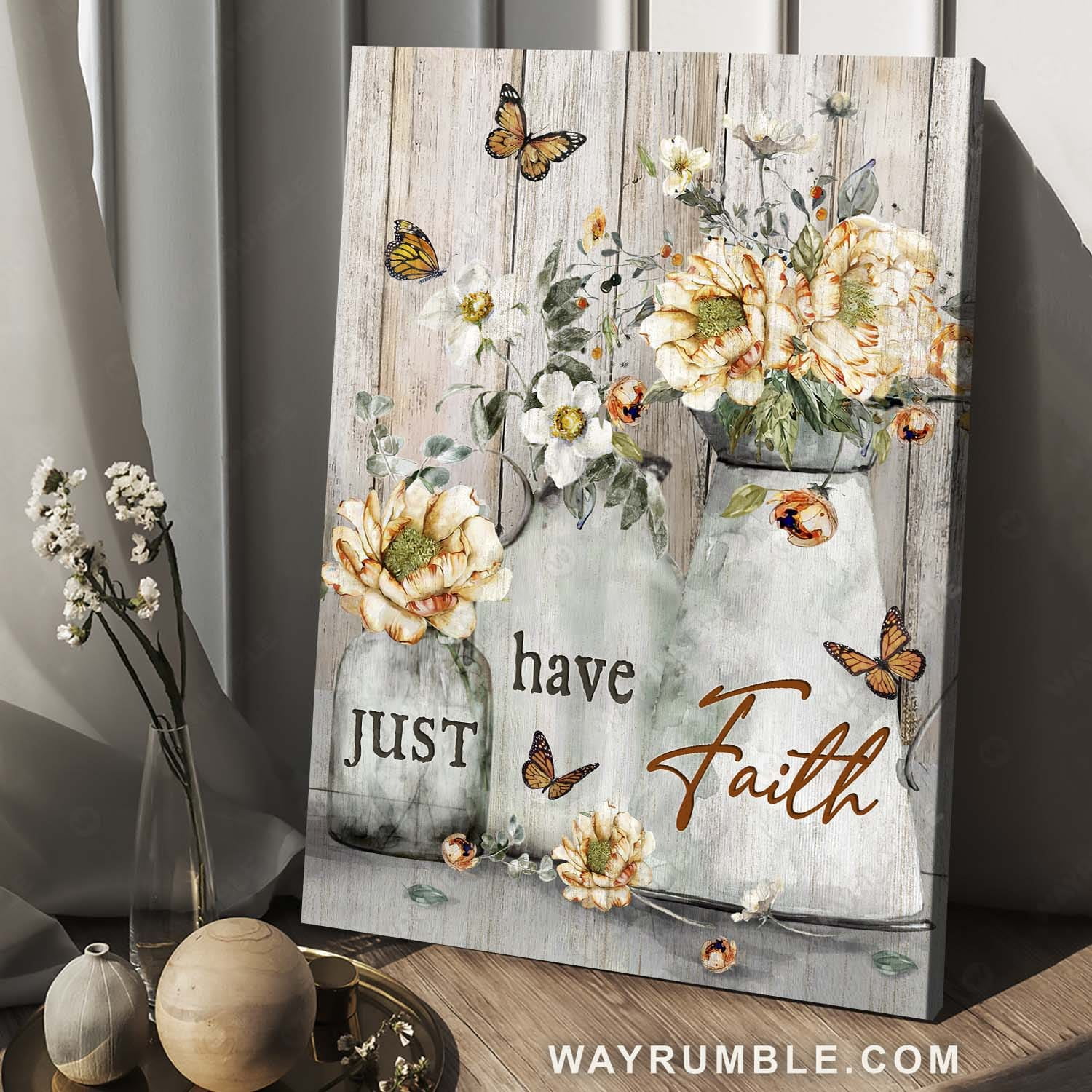 Flower Vase, Monarch Butterfly, Vintage Art, Inspirational Quote, Just Have Faith - Jesus ...