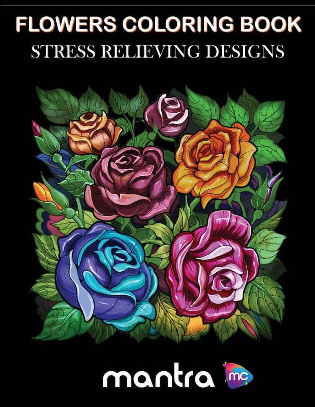 Flowers Coloring Book: Coloring Book for Adults: Beautiful Designs for ...
