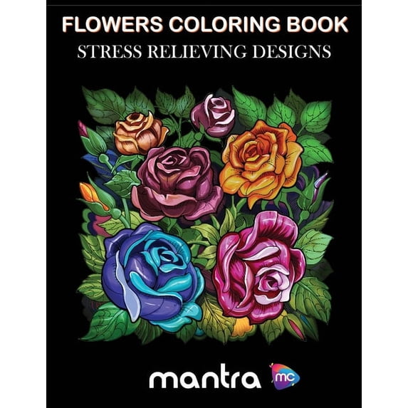 Flowers Coloring Book: Coloring Book for Adults: Beautiful Designs for ...