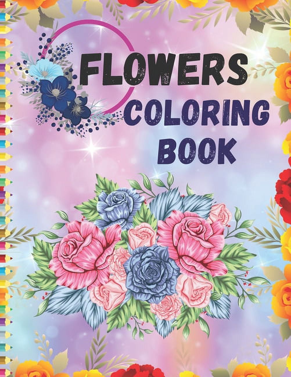 Flowers Coloring Book : Enjoy beautiful flowers and Easy designs with ...