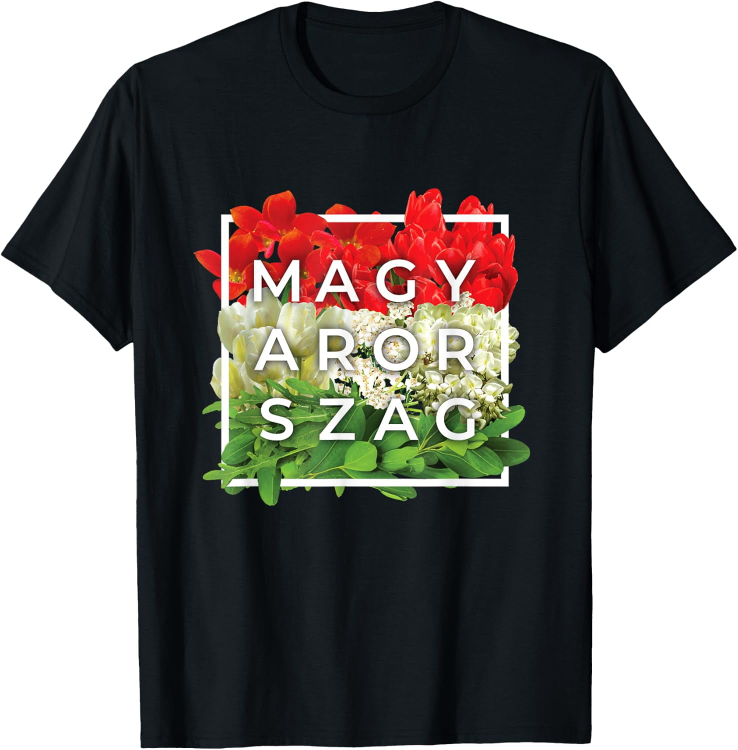 Flowers of Hungary Magyarorszag Word Art - Hungarian Pride T-Shirt men ...