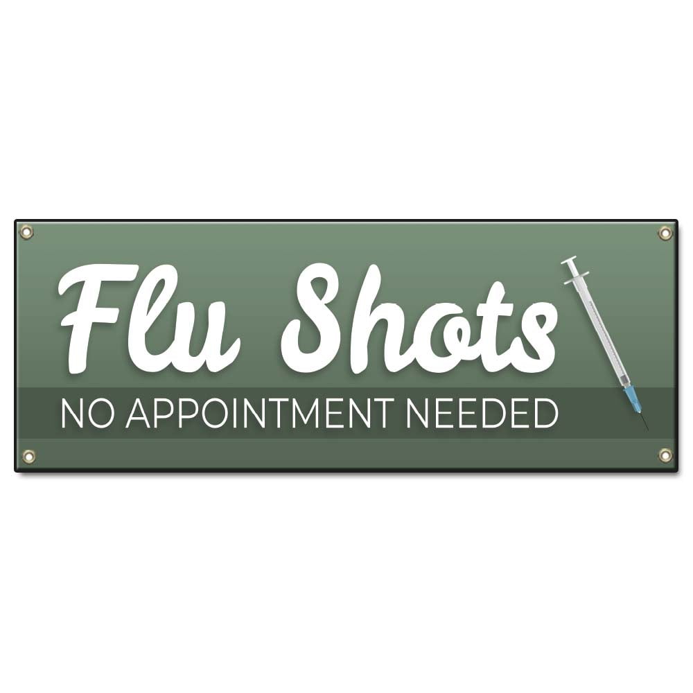 Flu Shots No Appointment Needed | 36" X 96" Banner | Heavy Duty 13oz ...