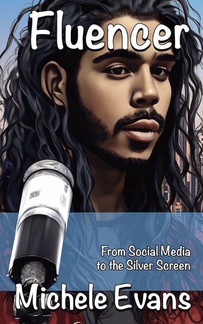 Fluencer: From Social Media to the Silver Screen (Hardcover) - Walmart.com