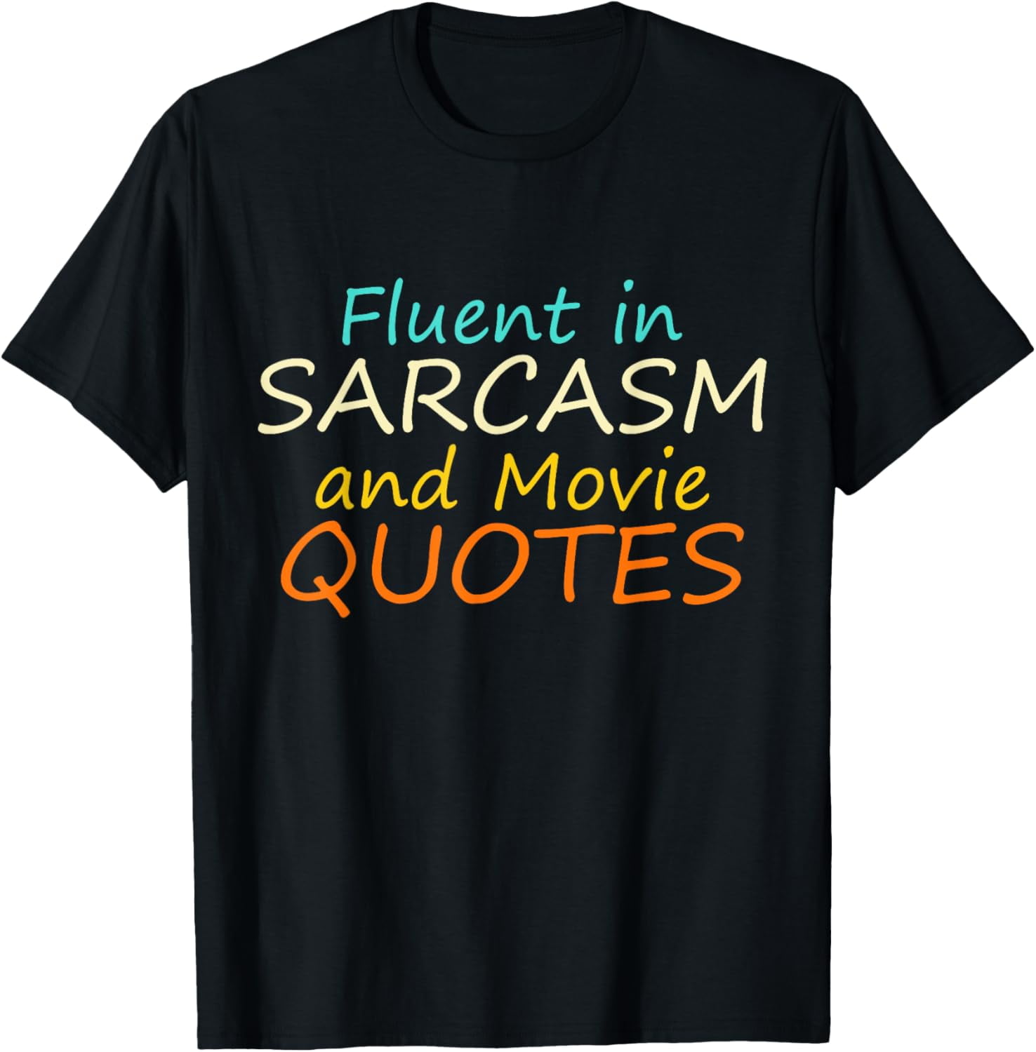 Fluent In Sarcasm And Movie Quotes Retro Sarcastic Humor T-Shirt ...