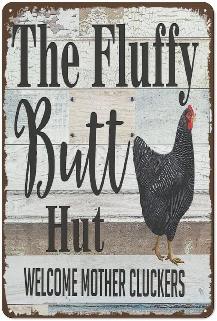 Fluffy Butt Hut Welcome Mother Cluckers Tin Sign Funny Chicken Coop ...