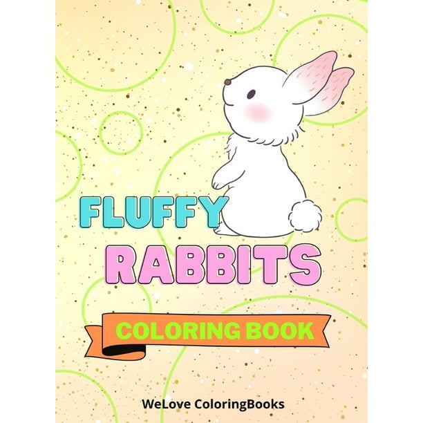 Fluffy Rabbits Coloring Book : Cute Rabbits Coloring Book Adorable ...