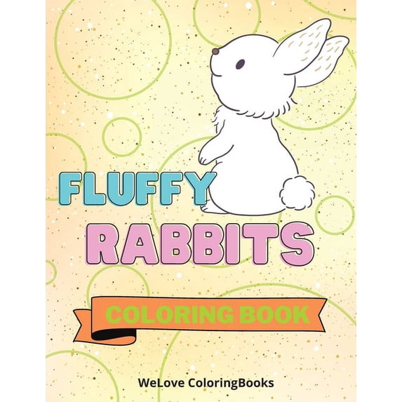 Fluffy Rabbits Coloring Book: Cute Rabbits Coloring Book Adorable ...