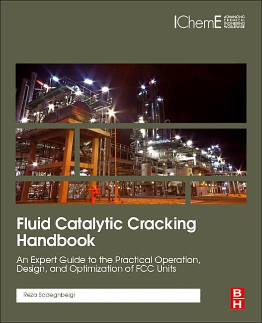 Fluid Catalytic Cracking Handbook: An Expert Guide to the Practical ...