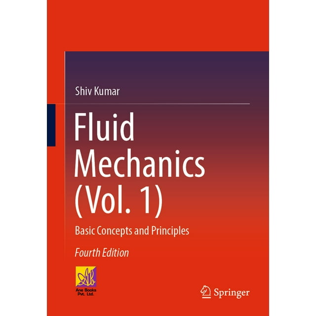Fluid Mechanics (Vol. 1): Basic Concepts and Principles (Hardcover) - Walmart.com