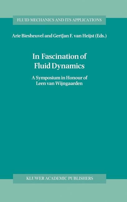 Fluid Mechanics and Its Applications In Fascination of Fluid Dynamics ...