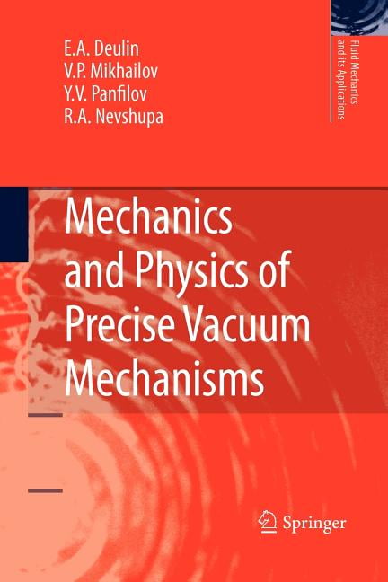Fluid Mechanics and Its Applications Mechanics and Physics of Precise ...
