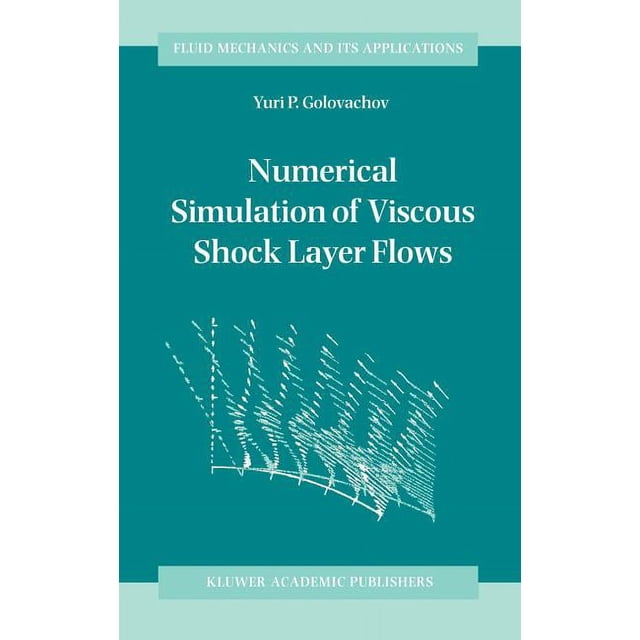 Fluid Mechanics and Its Applications Numerical Simulation of Viscous ...