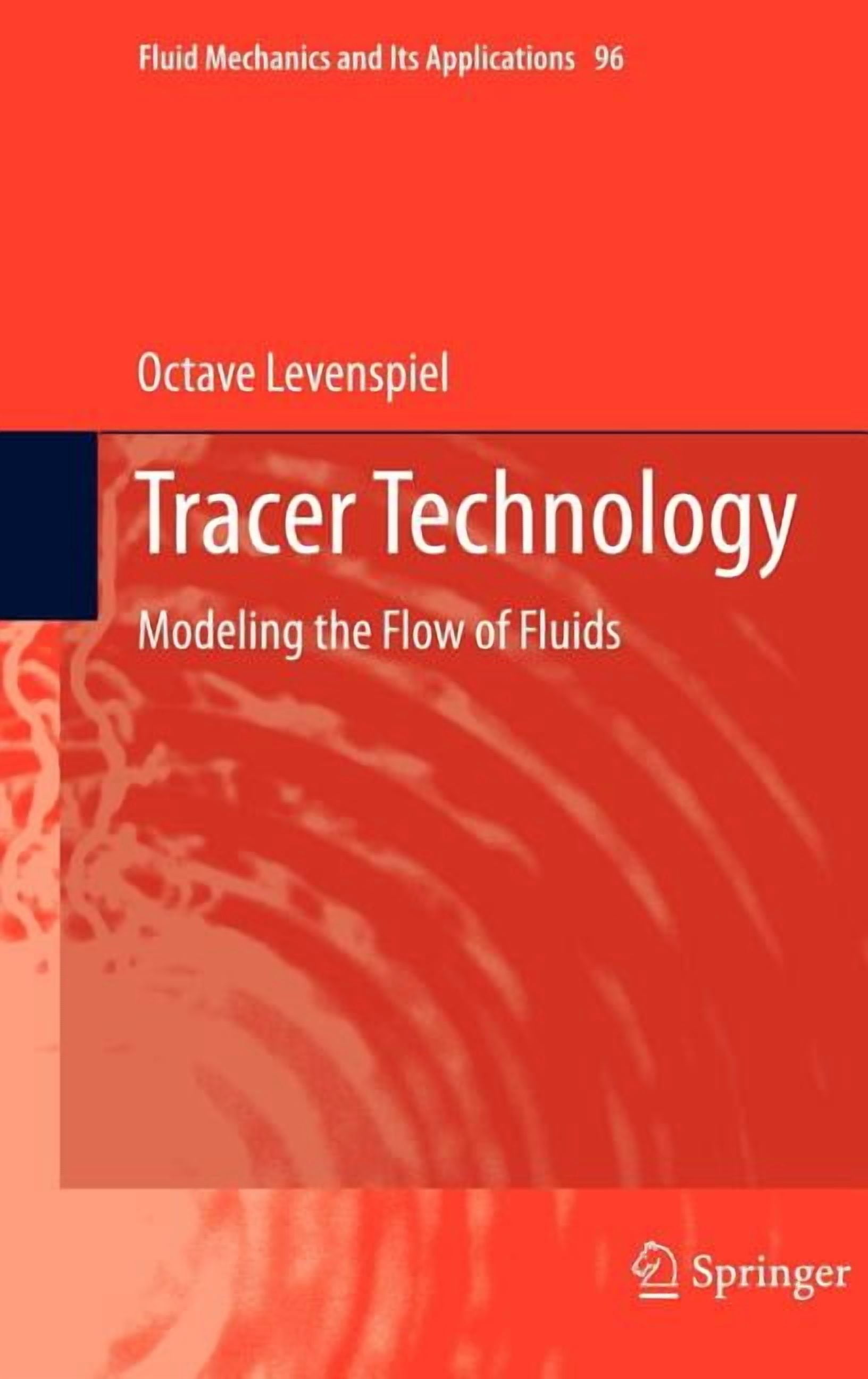 Fluid Mechanics and Its Applications Tracer Technology: Modeling the ...