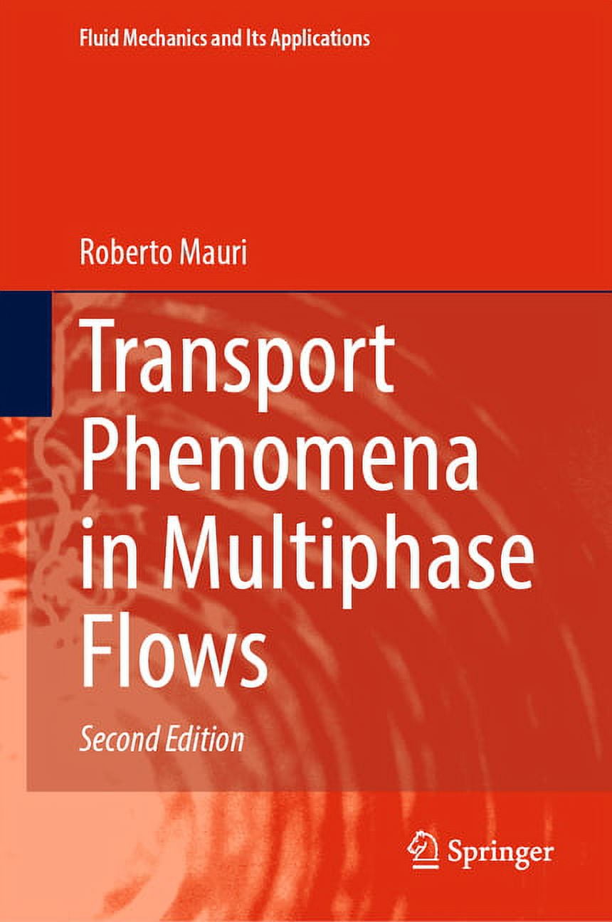 Fluid Mechanics and Its Applications Transport Phenomena in Multiphase ...