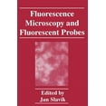 Fluorescence Microscopy and Fluorescent Probes, (Paperback) - Walmart.com