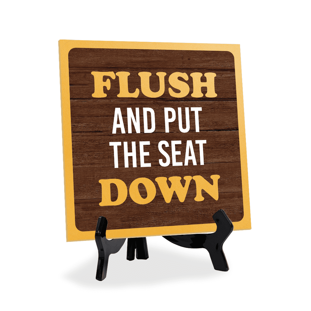 Flush And Put The Seat Down 5"x 5" Square Table Sign With Acrylic Easel ...