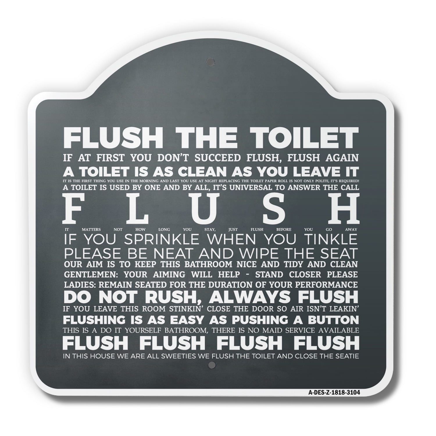 Flush The Toilet 18" X 18" Heavy-Gauge Aluminum Architectural Sign ...