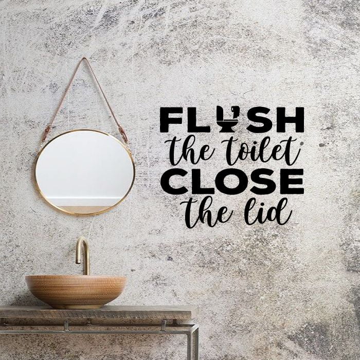 Flush The Toilet Close The Lid - Toilet Paper Bathroom Quote Vinyl Wall ...