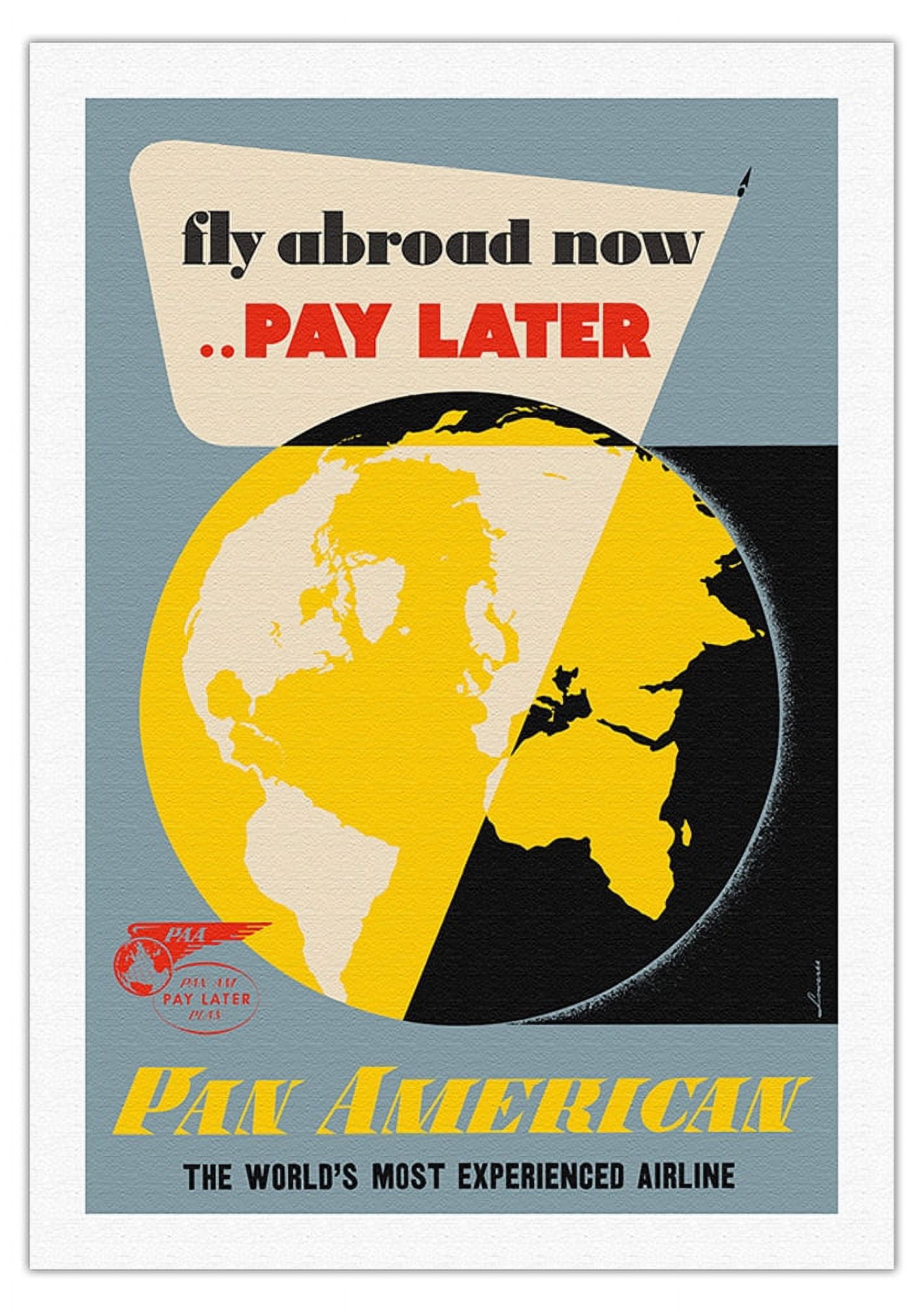 Fly Abroad Now.. Pay Later - Vintage Airline Travel Poster by Loweree c ...