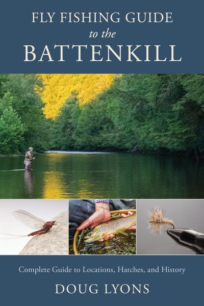 Pre-Owned Fly Fishing Guide to the Battenkill : Complete Guide to ...