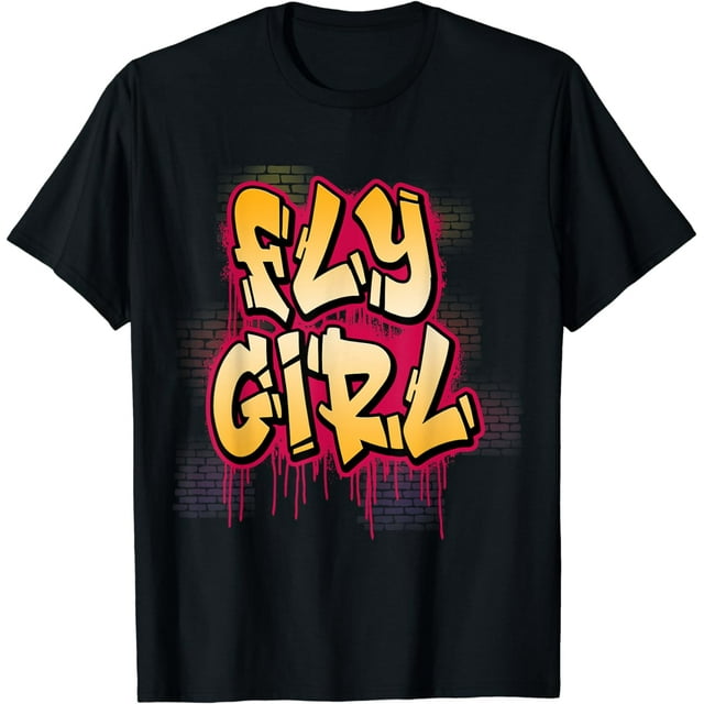 Fly Girl 80S 90S Rap B-Girl Old School Hip Hop Graffiti T-Shirt ...