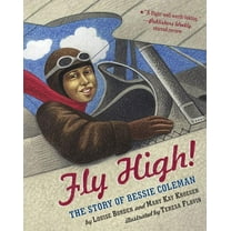 A Sweet Blackberry Book: Flying Free : How Bessie Coleman's Dreams Took ...