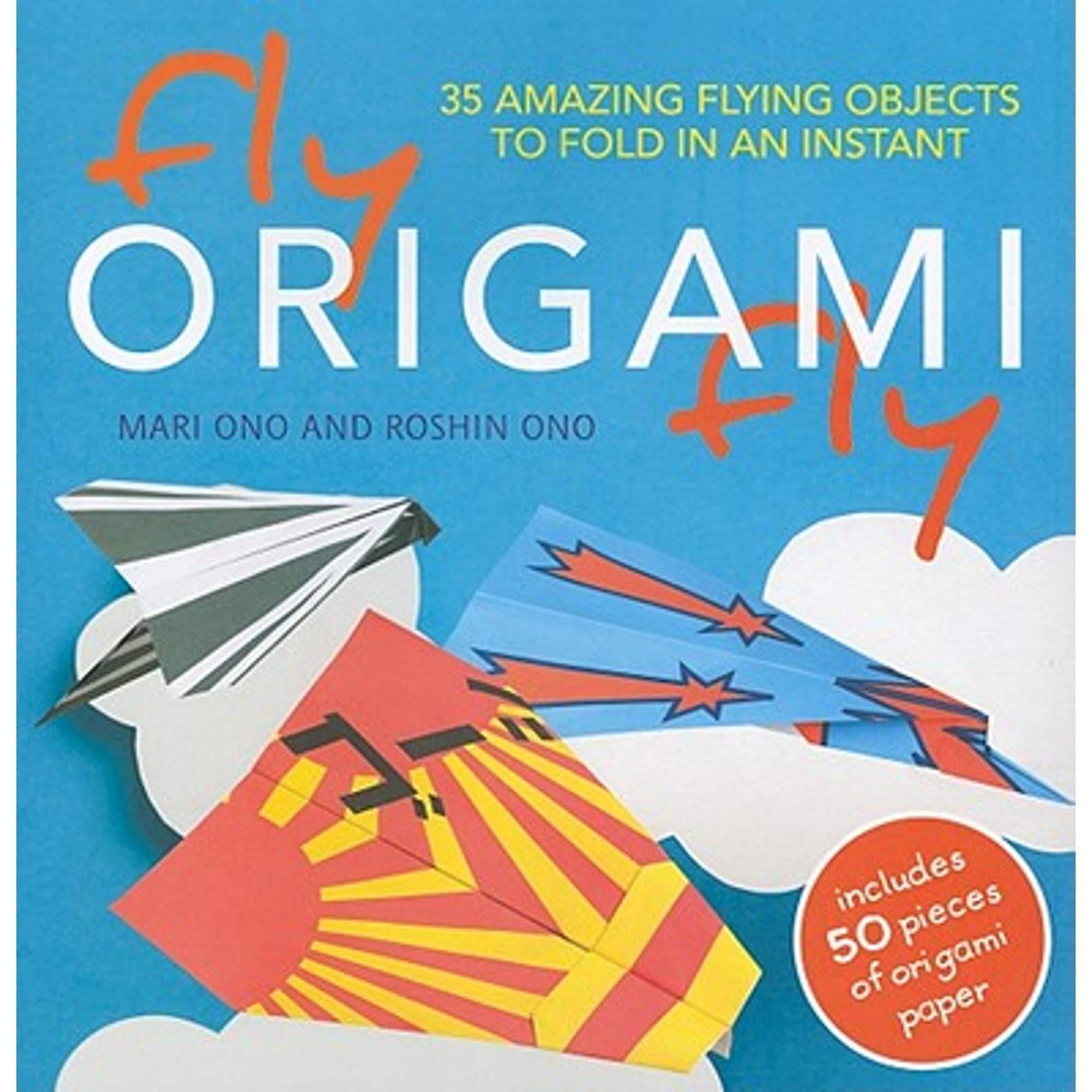 Pre-Owned Fly Origami Fly: 35 Amazing Flying Objects to Fold in an ...