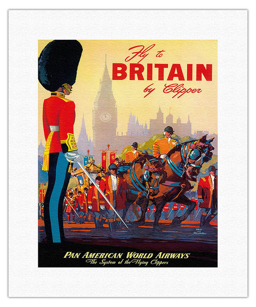 Fly To Britain By Clipper - Pan American World Airways - British Royal ...