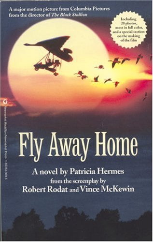 Pre-Owned Fly away Home: the Novelization and Story behind the Film ...