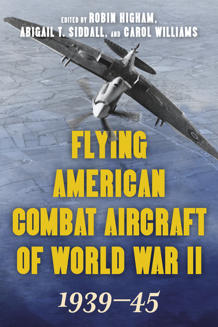 Flying American Combat Aircraft of World War II: 1939-45, (Paperback) - Walmart.com