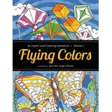 Flying Colors Flying Colors: An Expert Level Coloring Adventure, Book 1 ...