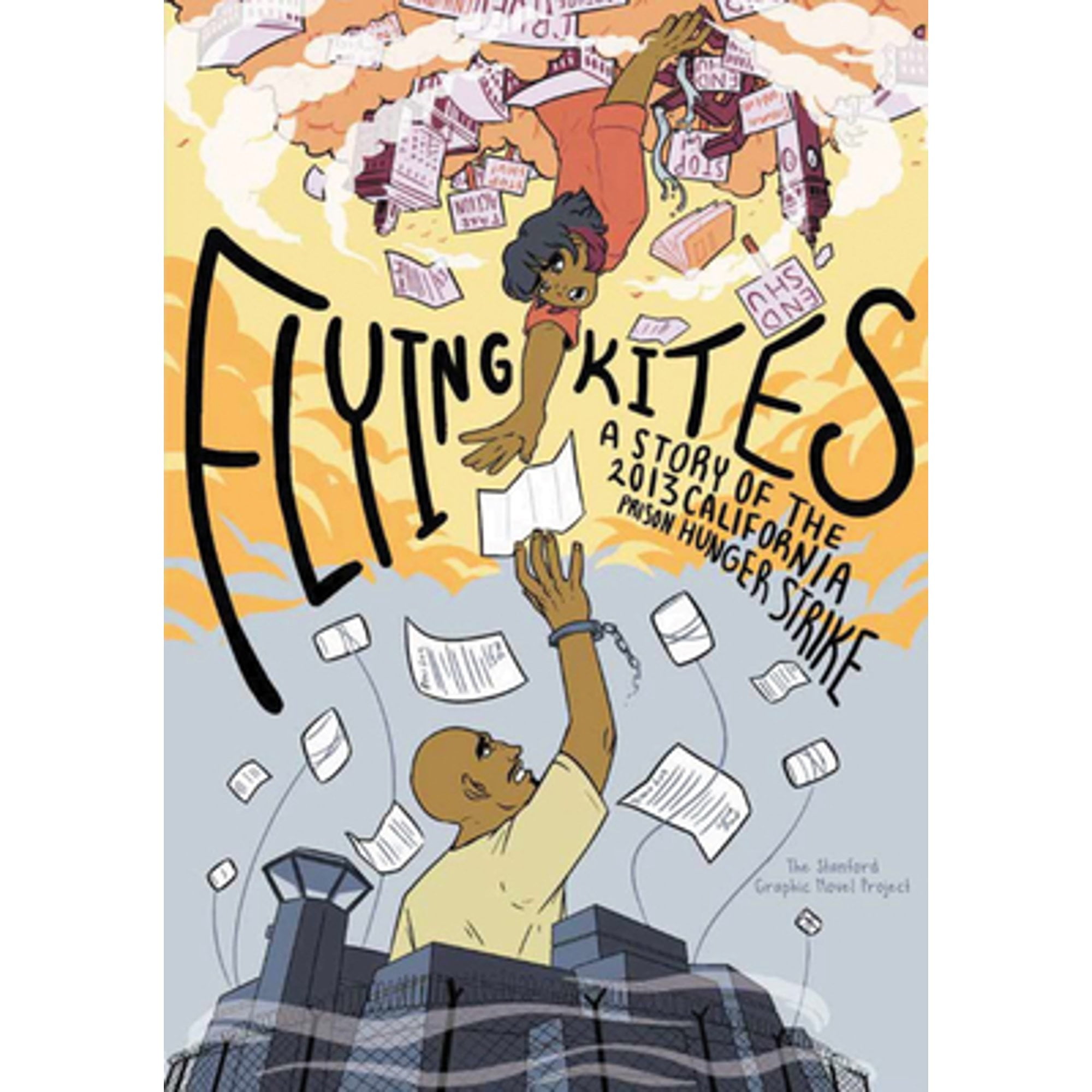 Pre-Owned Flying Kites: A Story of the 2013 California Prison Hunger ...