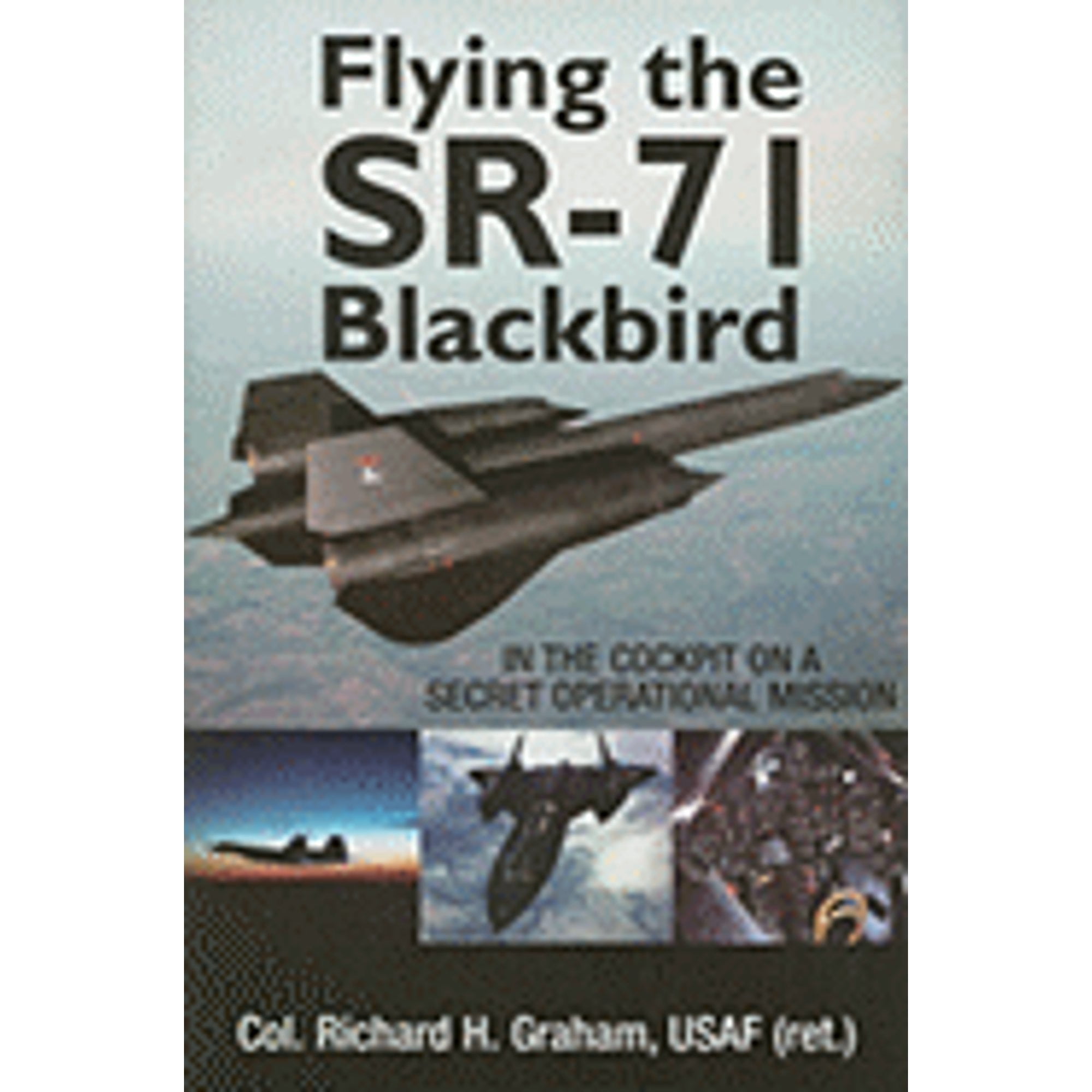 Pre-Owned Flying the Sr-71 Blackbird: In the Cockpit on a Secret ...