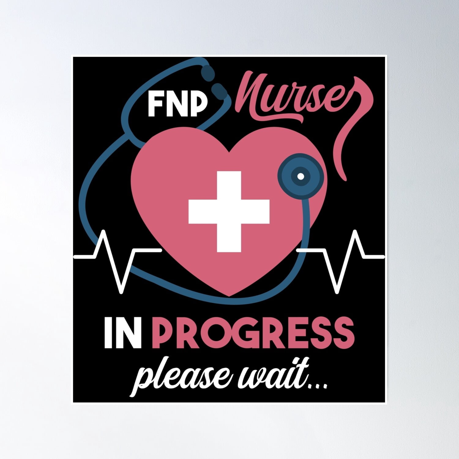 Fnp Nurse In Progress Please Wait,Funny Ideal Gift For Fnp Nursing ...