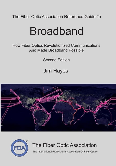 Foa Reference Textbooks on Fiber Optics The Fiber Optic Association ...