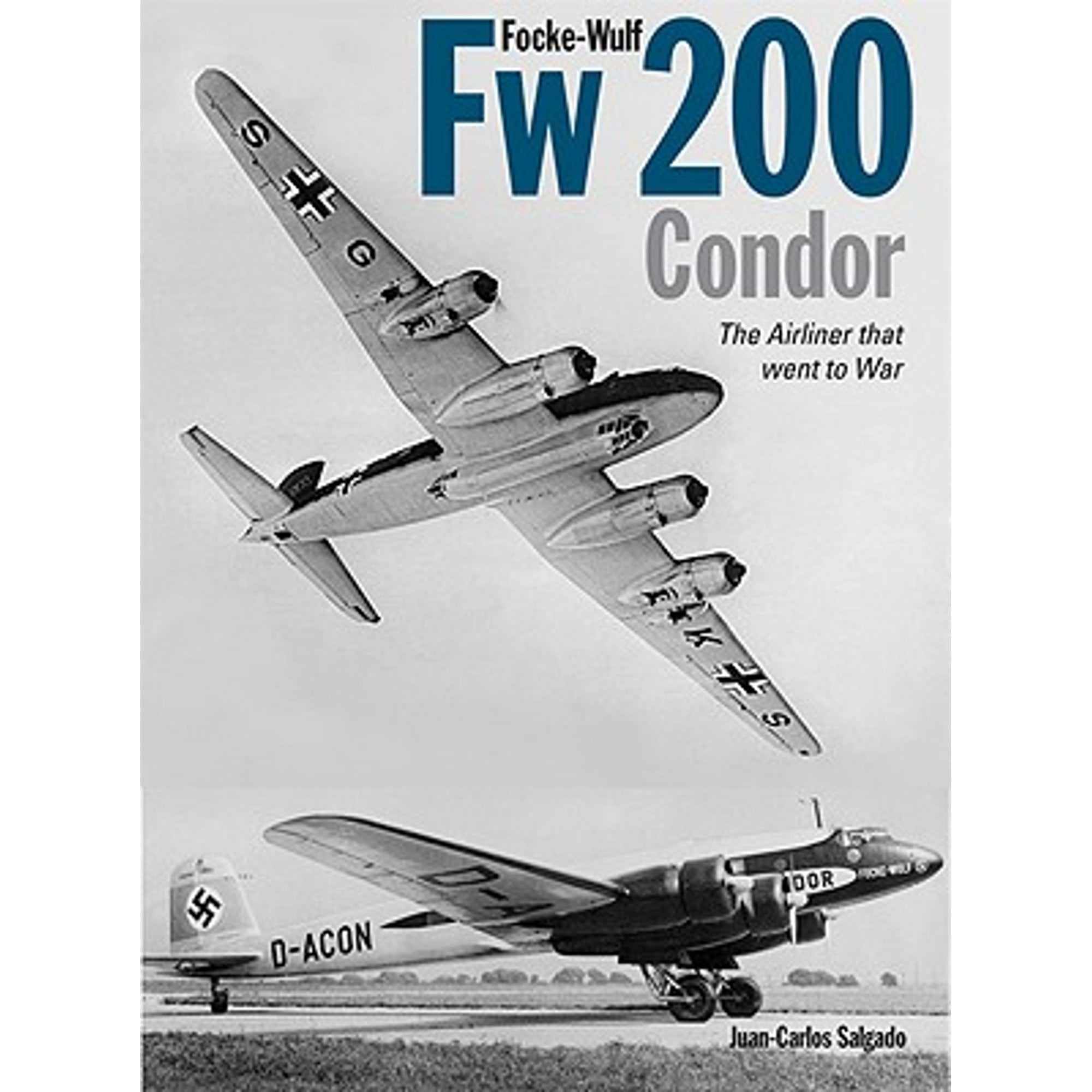 Pre-Owned Focke-Wulf FW 200 Condor: The Airliner That Went to War ...