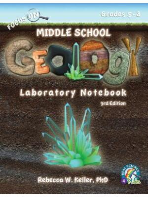 Focus On Middle School Geology Laboratory Notebook 3rd Edition ...