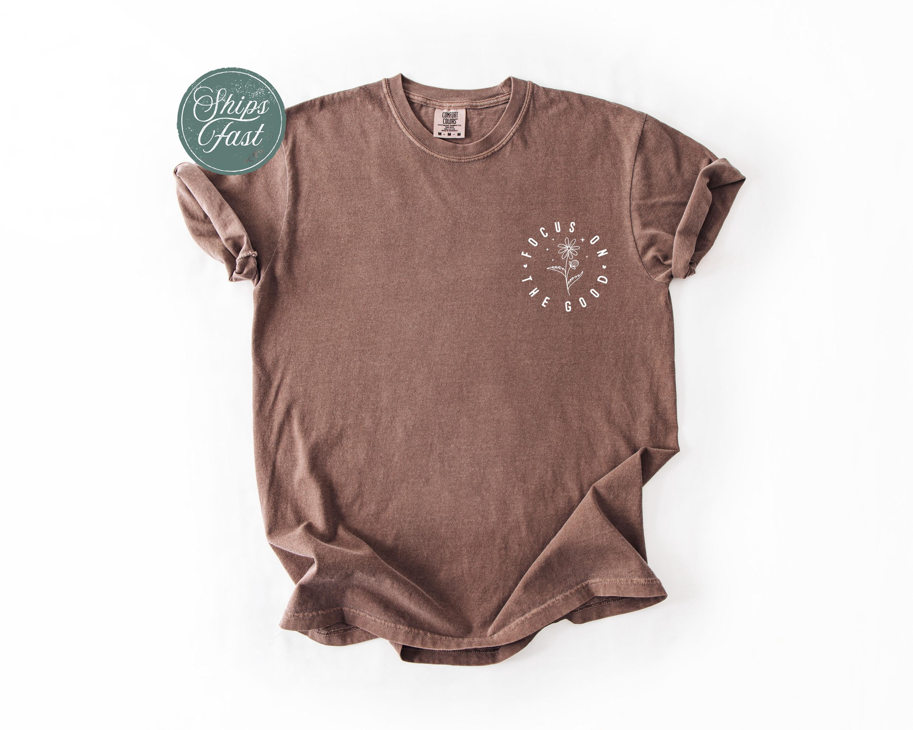 Focus On The Good Shirt, Motivational Shirt for Women, Positive Quote ...