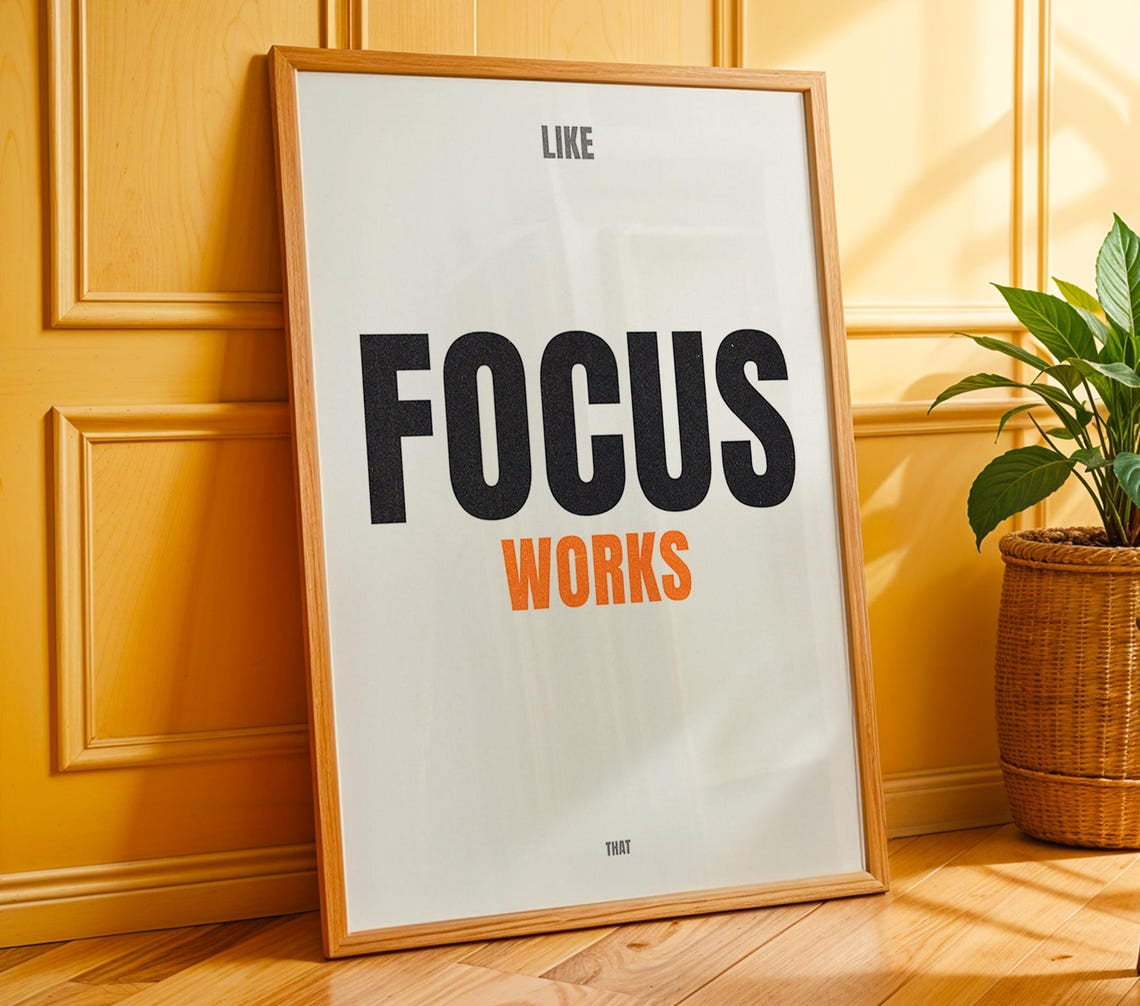 Focus Works Like That Print, Bold Retro Typography Motivational Wall ...