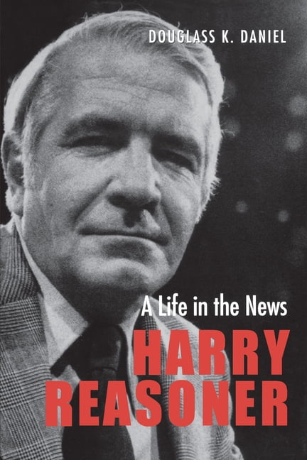 Focus on American History Harry Reasoner: A Life in the News ...