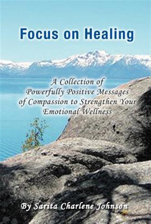 Pre-Owned Focus on Healing : A Collection of Powerfully Positive ...