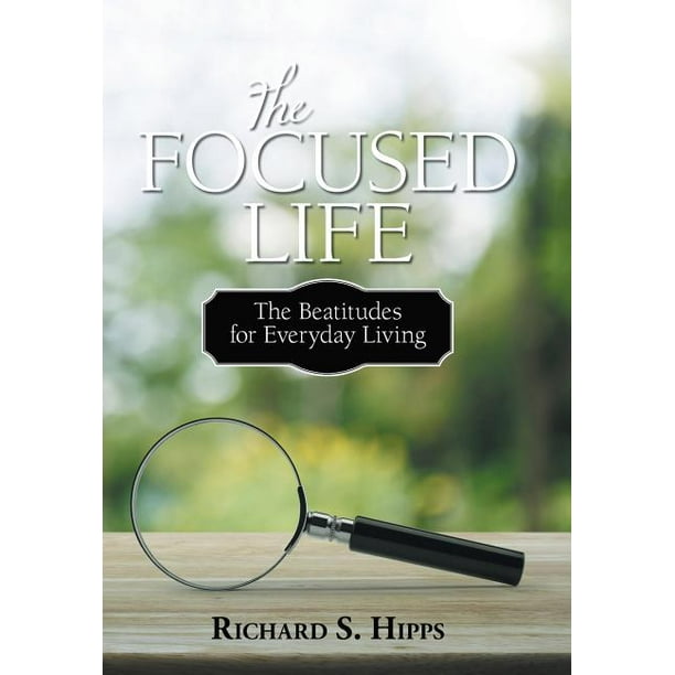 Focused Life : The Beatitudes for Everyday Living - Walmart Business ...